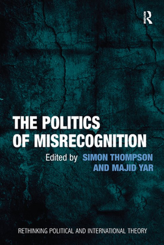 The Politics of Misrecognition (ebook), Majid Yar | 9781317020349 ...