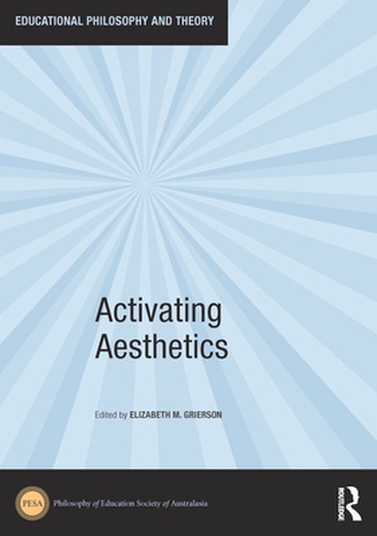 Educational Philosophy and Theory - Activating Aesthetics (ebook ...