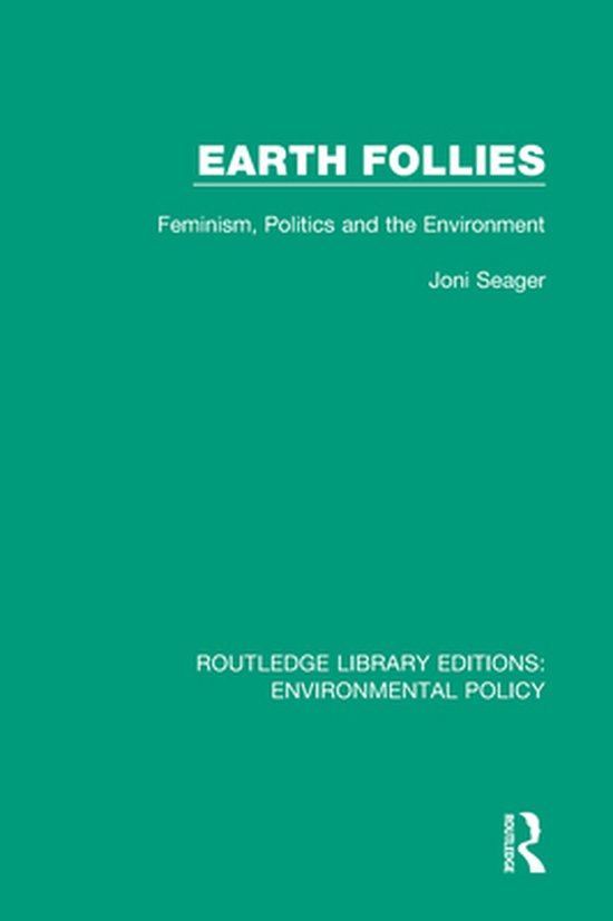 Routledge Library Editions: Environmental Policy 11 - Earth Follies (ebook), Joni... | bol.com