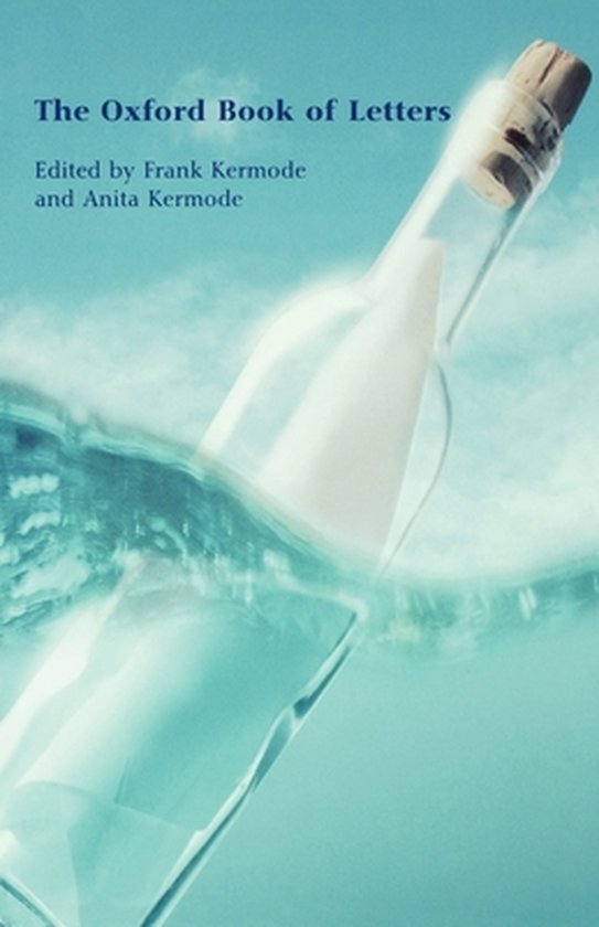 Oxford Book Of Letters, Frank Kermode, Anita Kermode | 9780192804907 ...
