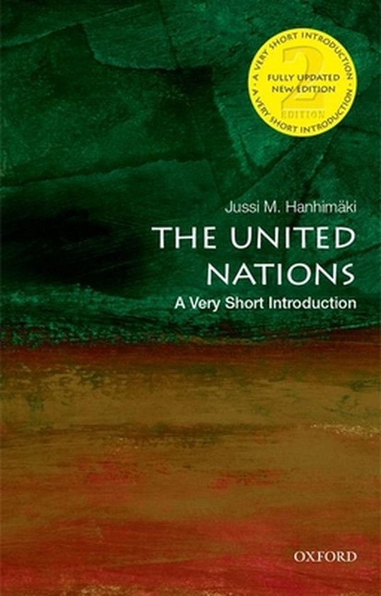 United Nations Very Short Introduction, Jussi M. Hanhimdki ...