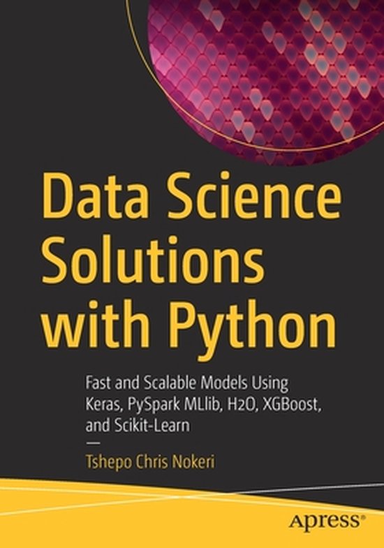 Data Science Solutions with Python | 9781484277614 | Tshepo Chris ...