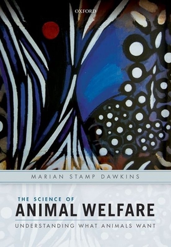The Science of Animal Welfare, Marian Stamp Dawkins | 9780198848998 ...