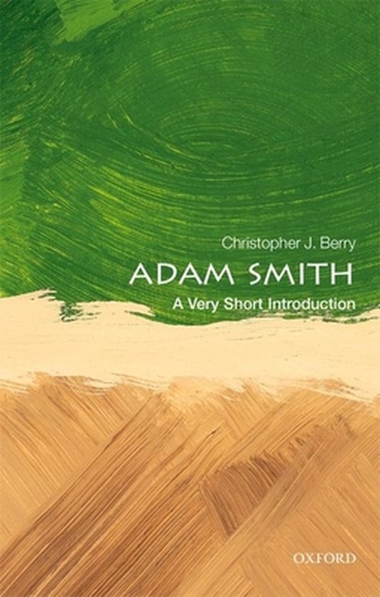 Adam Smith: A Very Short Introduction, Christopher J. Berry ...