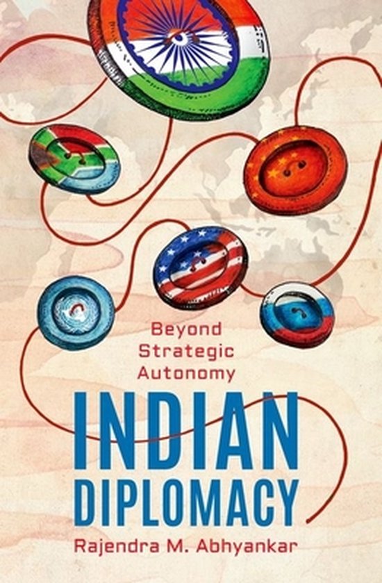 Indian Diplomacy | 9780199482184 | Rajendra M Abhyankar | Boeken | bol.com