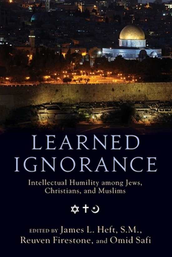 Learned Ignorance | 9780199769315 | James L. Heft, Reuven Firestone ...