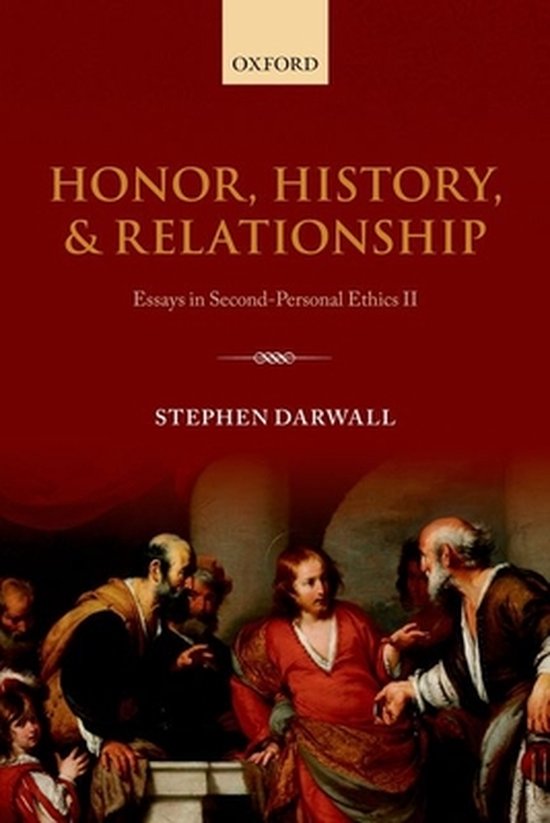 Honor, History, and Relationship | 9780199662609 | Stephen Darwall ...