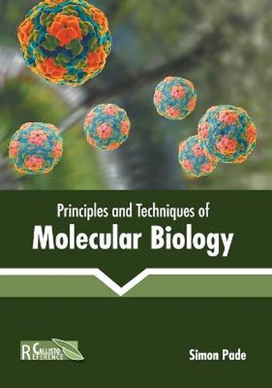 Principles and Techniques of Molecular Biology | 9781641165525 | SIMON ...