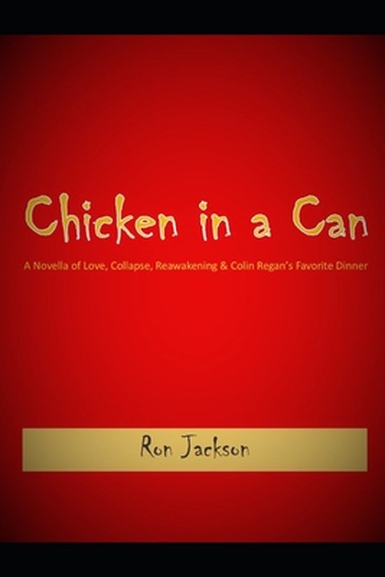 Chicken in a Can, Ron Jackson | 9798527413984 | Boeken | bol.com