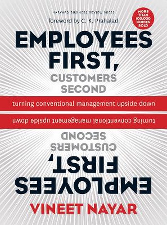 Employees First Customer Second, Vineet Nayar | 9781422139066 | Boeken ...