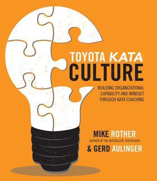 Toyota Kata Culture | 9781259860447 | Mike Rother | Boeken | bol.com