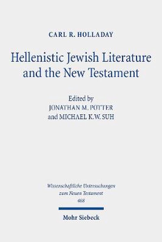 Hellenistic Jewish Literature and the New Testament | 9783161547898 ...