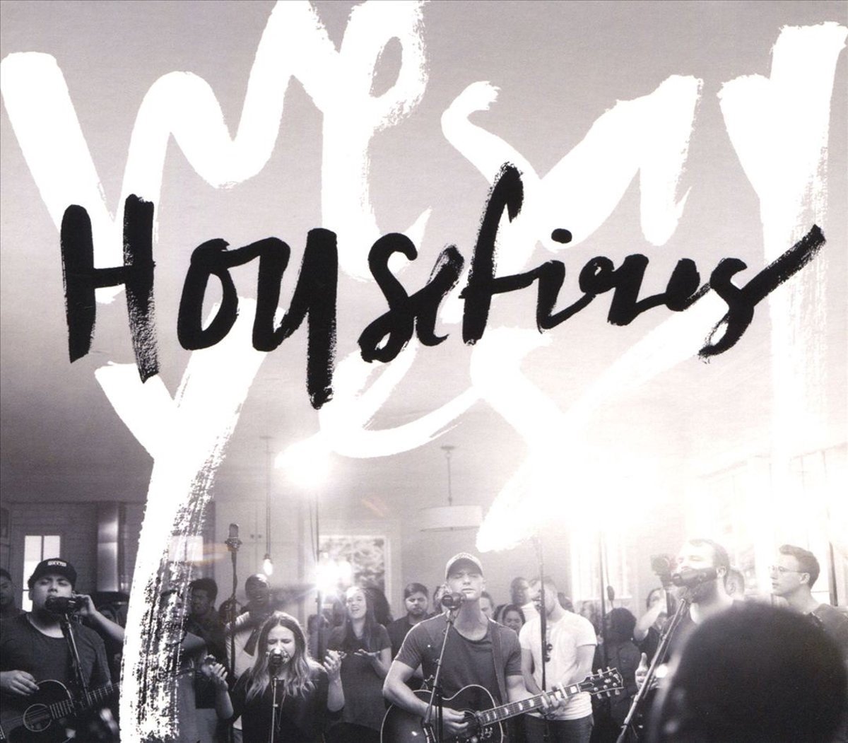 Housefires - We Say Yes (CD), Housefires | CD (album) | Muziek | bol