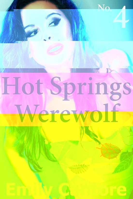 Hot Springs Werewolf 4 - Hot Springs Werewolf, Part 4 (ebook), Emily ...