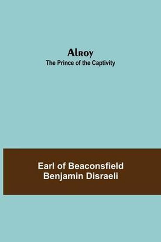 Alroy, Benjamin Disraeli | 9789354948466 | Boeken | bol.com