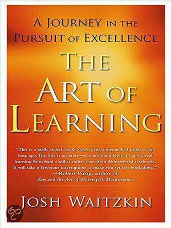 The Art of Learning (ebook), Josh Waitzkin | 9785551628590 | Boeken ...