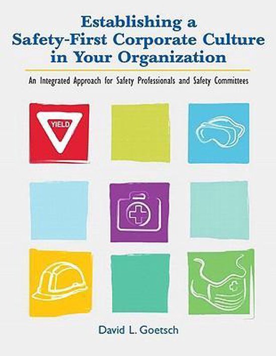 Establishing a Safety-First Corporate Culture in Your Organization ...