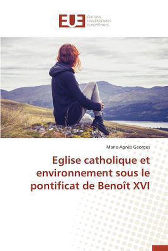 Omn.Univ.Europ.- Eglise Catholique Et Environnement Sous Le Pontificat de Beno t XVI |... | bol.com