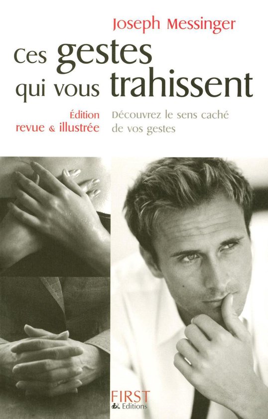 Ces gestes qui vous trahissent 2008 (ebook), Joseph Messinger ...