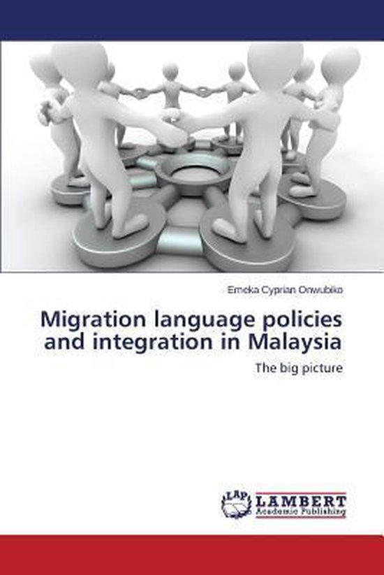 Migration language policies and integration in Malaysia | 9783659688690 ...
