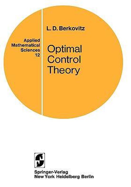 Optimal Control Theory | 9780387901060 | L.D. Berkovitz | Boeken | bol.com