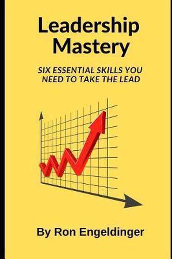 Leadership Mastery | 9781793889362 | Ron Engeldinger | Boeken | bol.com