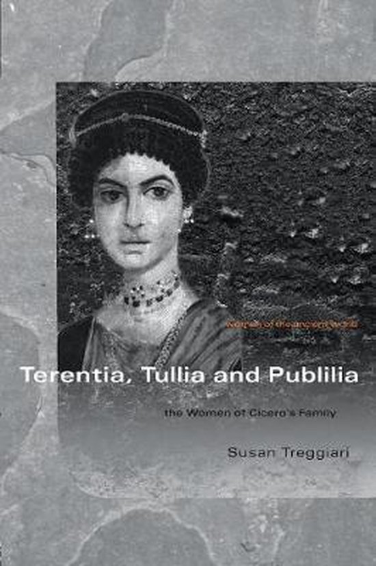 Terentia, Tullia and Publilia | 9780415351799 | Susan Treggiari ...