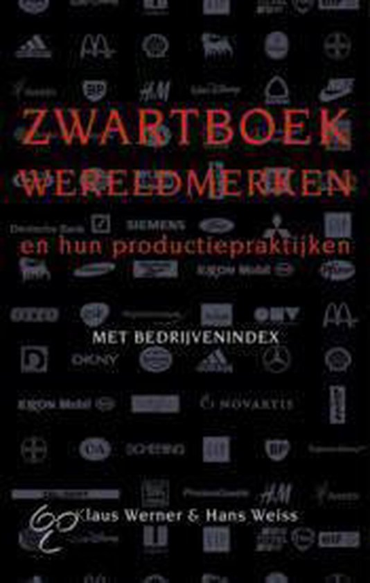 Zwartboek Wereldmerken En Hun Productiem, Klaus Werner | 9789038912448 ...