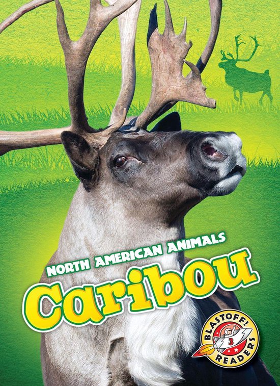North American Animals - Caribou (ebook), Megan Borgert-Spaniol ...