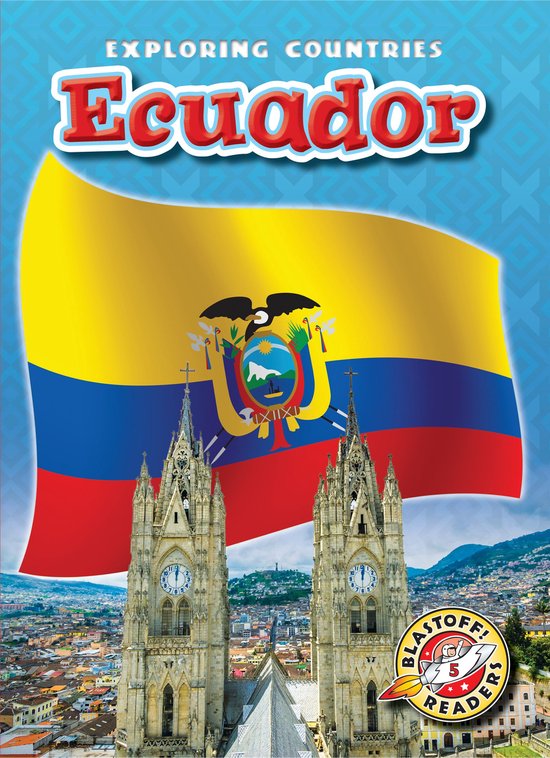 Exploring Countries - Ecuador (ebook), Lisa Owings | 9781681030012 ...