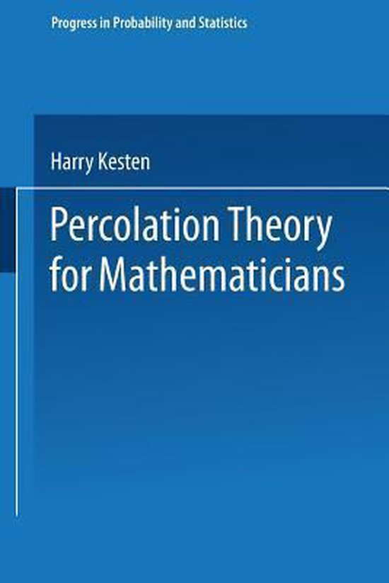Percolation Theory for Mathematicians | 9780817631079 | Kesten | Boeken ...