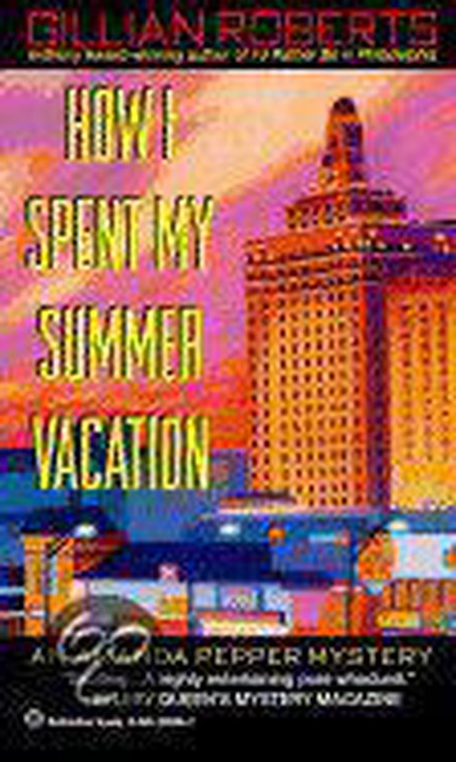 How I Spent My Summer Vacation, Gillian Roberts | 9780345385949 ...