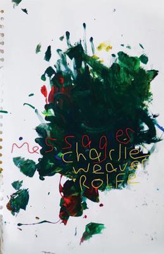 Messages, Charlie Weaver Rolfe | 9780995622425 | Boeken | bol
