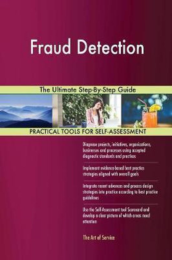Fraud Detection The Ultimate Step-By-Step Guide | 9780655188827 ... Fraud Detection The Ultimate Step-By-Step Guide | 9780655188827 ...