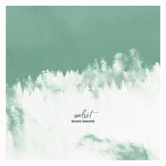 Get Lost, Bruno Bavote | CD (album) | Muziek | bol.com