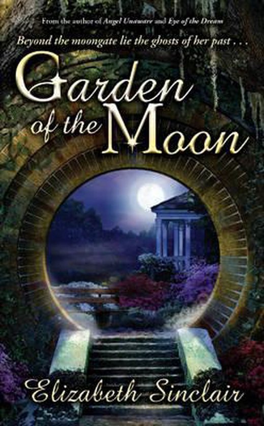 Garden of the Moon, Elizabeth Sinclair | 9781933836980 | Boeken | bol.com