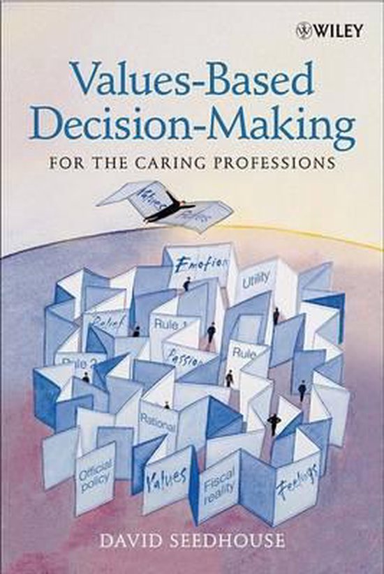 Values-Based Decision-Making for the Caring Professions | 9780470847343 ...