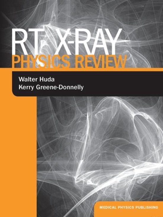 RT X-Ray Physics Review | 9781930524545 | Walter Huda | Boeken | bol.com