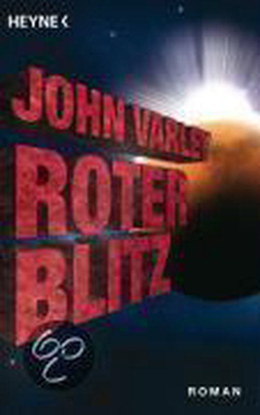 Roter Blitz, John Varley | 9783453526358 | Boeken | bol.com