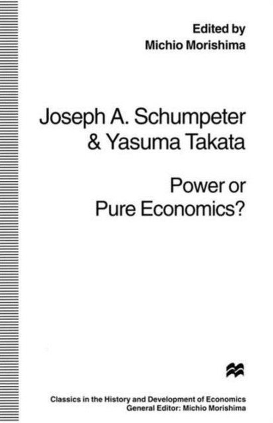 Classics in the History and Development of Economics- Power or Pure ...