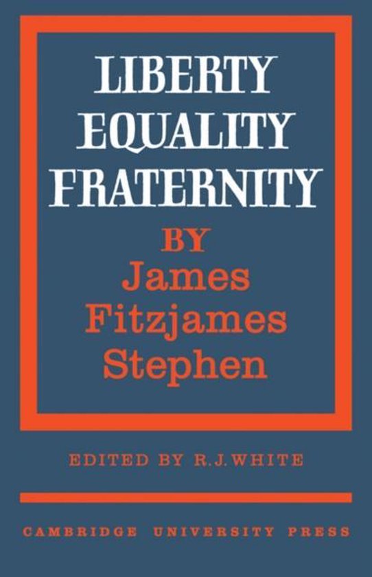 Liberty, Equality, Fraternty | 9780521180825 | James Fitzjames Stephen | Boeken | bol