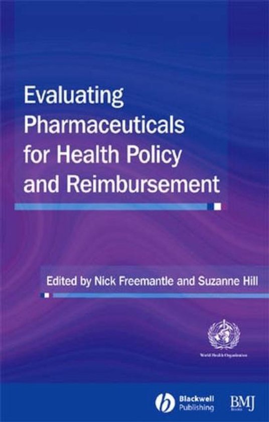 Evaluating Pharmaceuticals for Health Policy and Reimbursement ...