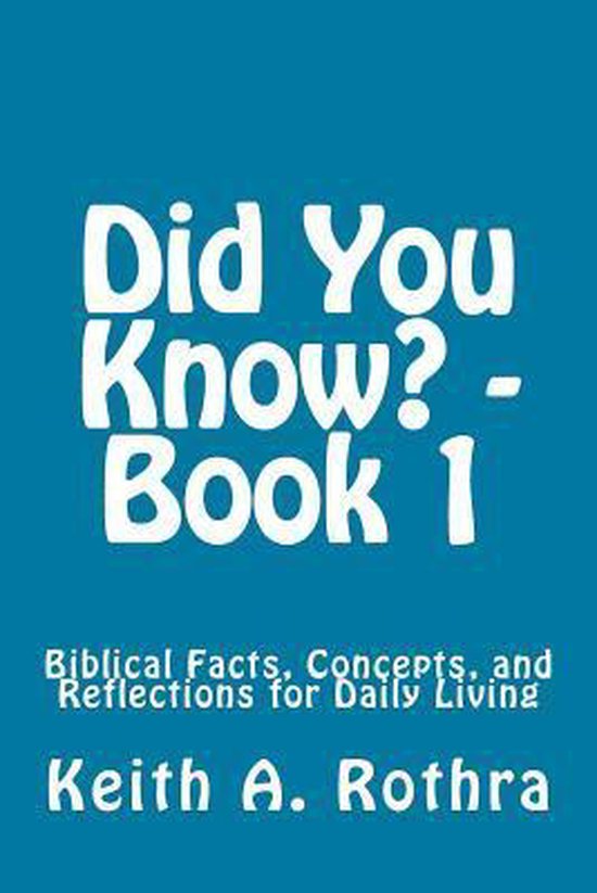 Did You Know? - Book 1 | 9781543078169 | Keith a Rothra | Boeken | bol.com