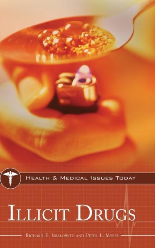 Illicit Drugs | 9780313365669 | Richard Isralowitz | Boeken | bol
