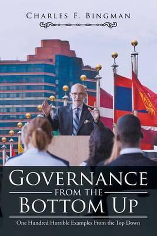 Governance from the Bottom Up, Charles F Bingman | 9781532007996 ...