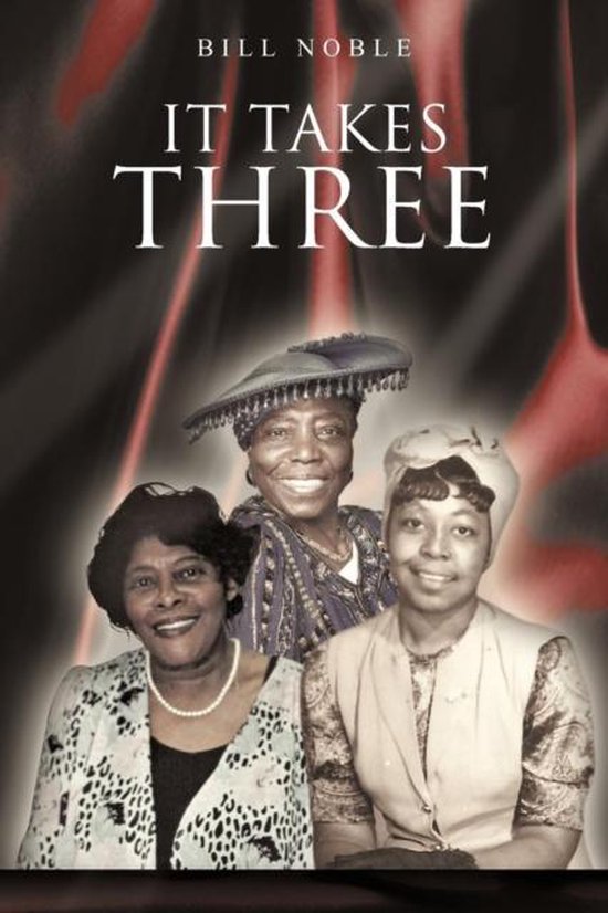 It Takes Three, Bill Noble | 9781466962842 | Boeken | bol.com
