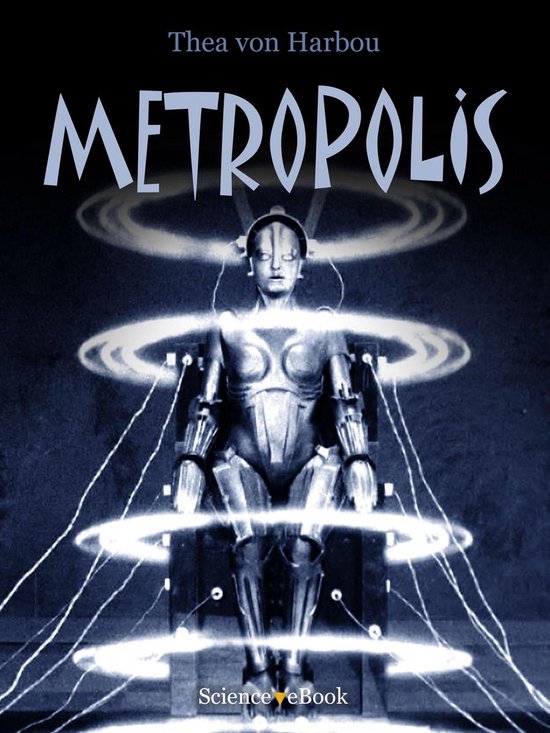 METROPOLIS (ebook), Thea von Harbou | 9791091245043 | Boeken | bol
