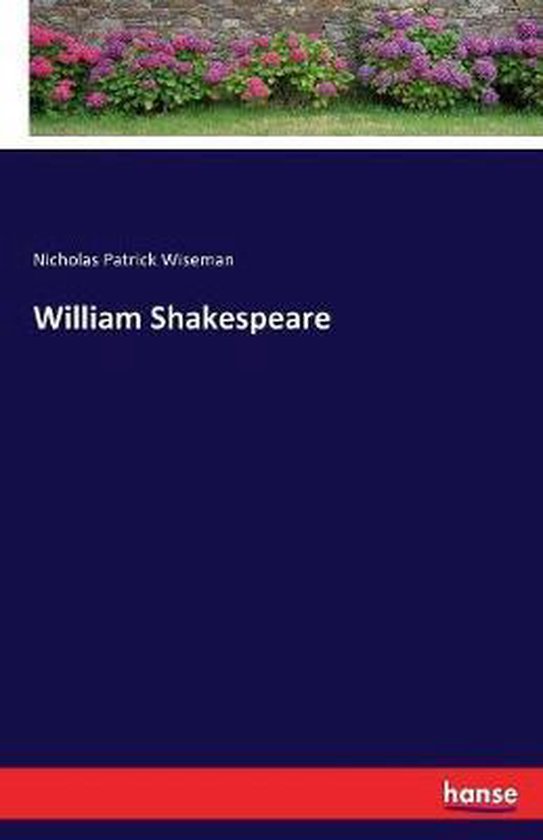 William Shakespeare, Nicholas Patrick Wiseman | 9783337422837 | Boeken ...