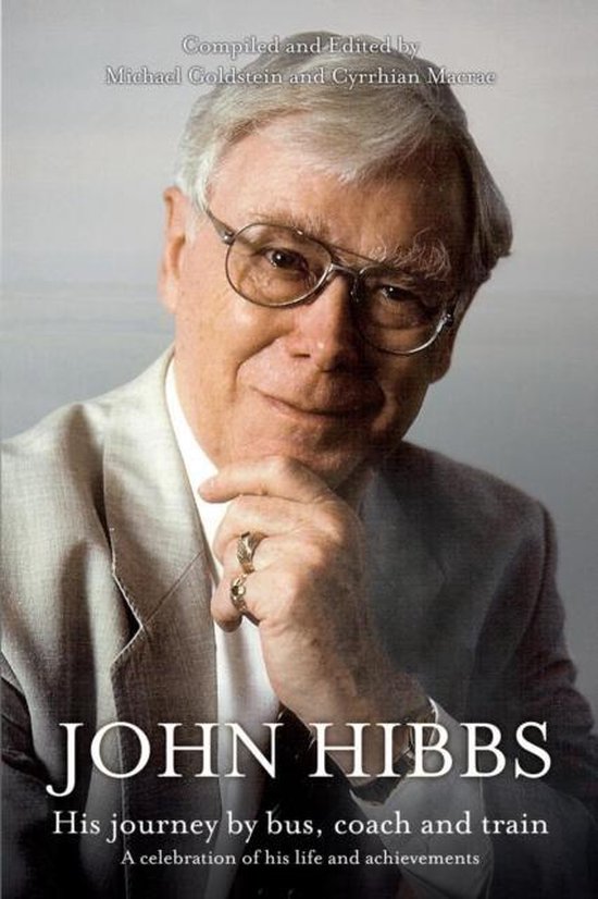 John Hibbs - His Journey by Bus, Coach, and Train | 9781907953637 ...