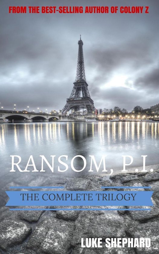 Ransom, P.I. 4 - Ransom, P.I. - The Complete Trilogy (ebook), Luke ...